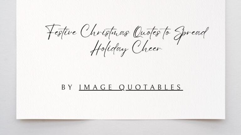 Festive Christmas Quotes To Spread Holiday Cheer - Image Quotables