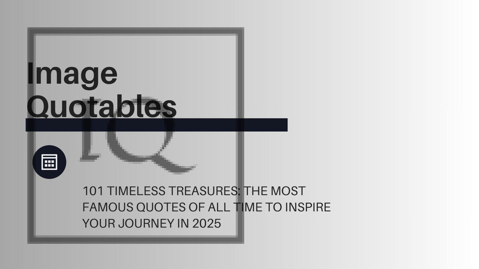 101 Timeless Treasures: The Most Famous Quotes Of All Time To Inspire ...