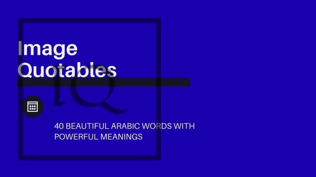 40 Beautiful Arabic Words With Powerful Meanings - Image Quotables