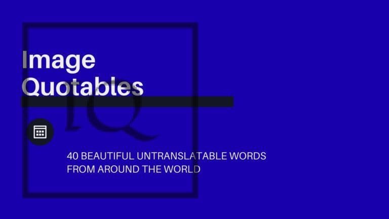 40 Beautiful Untranslatable Words From Around The World - Image Quotables